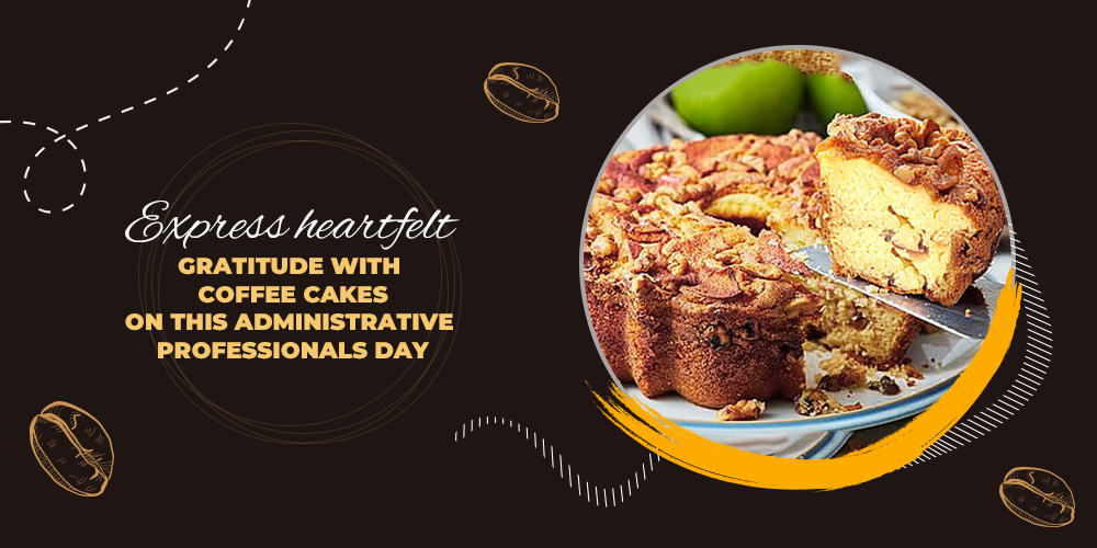 Cakes For Administrative Professionals Day – CoffeeCakes.com
